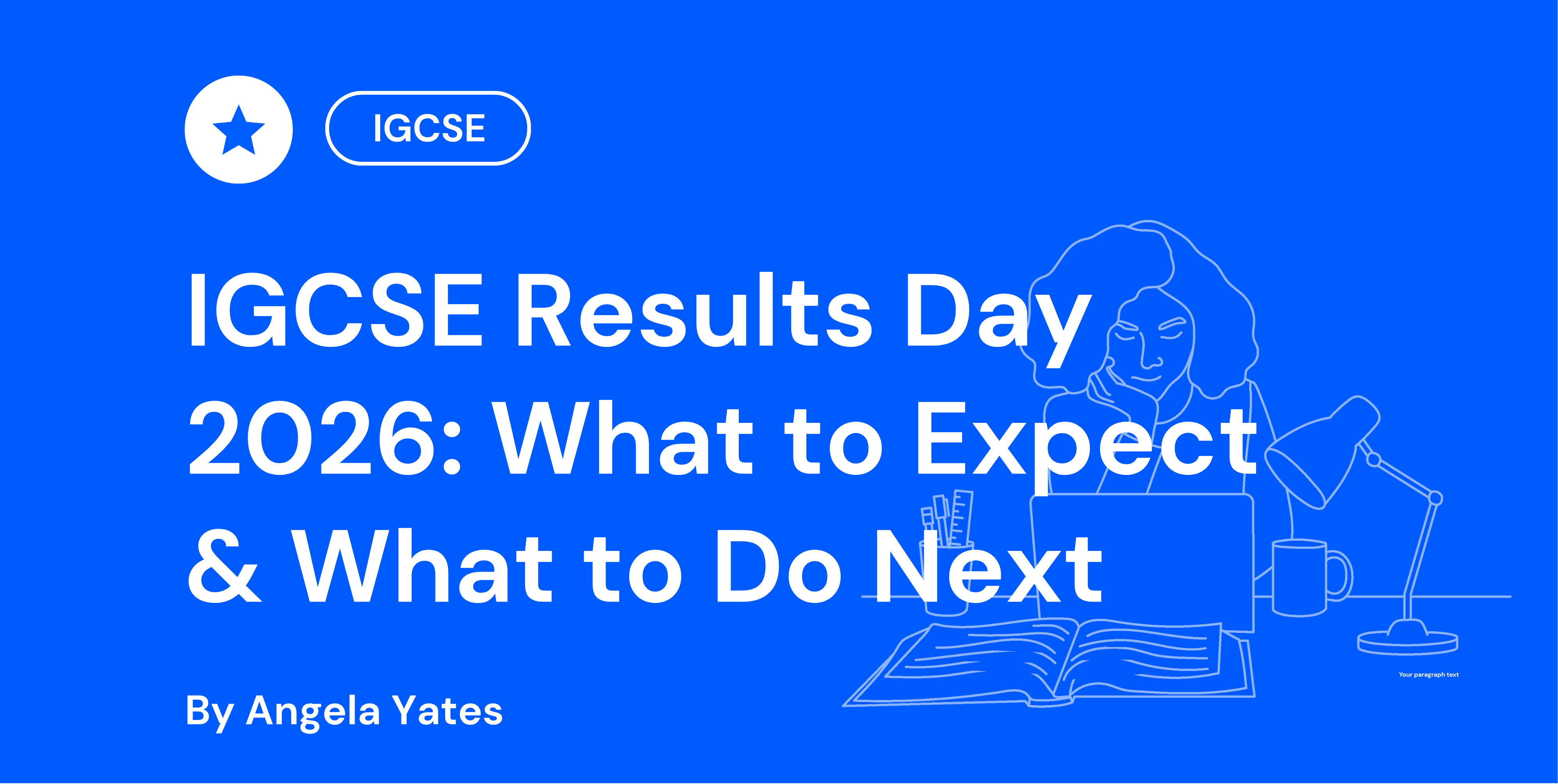 IGCSE Results Day 2026: Key Dates & What Happens