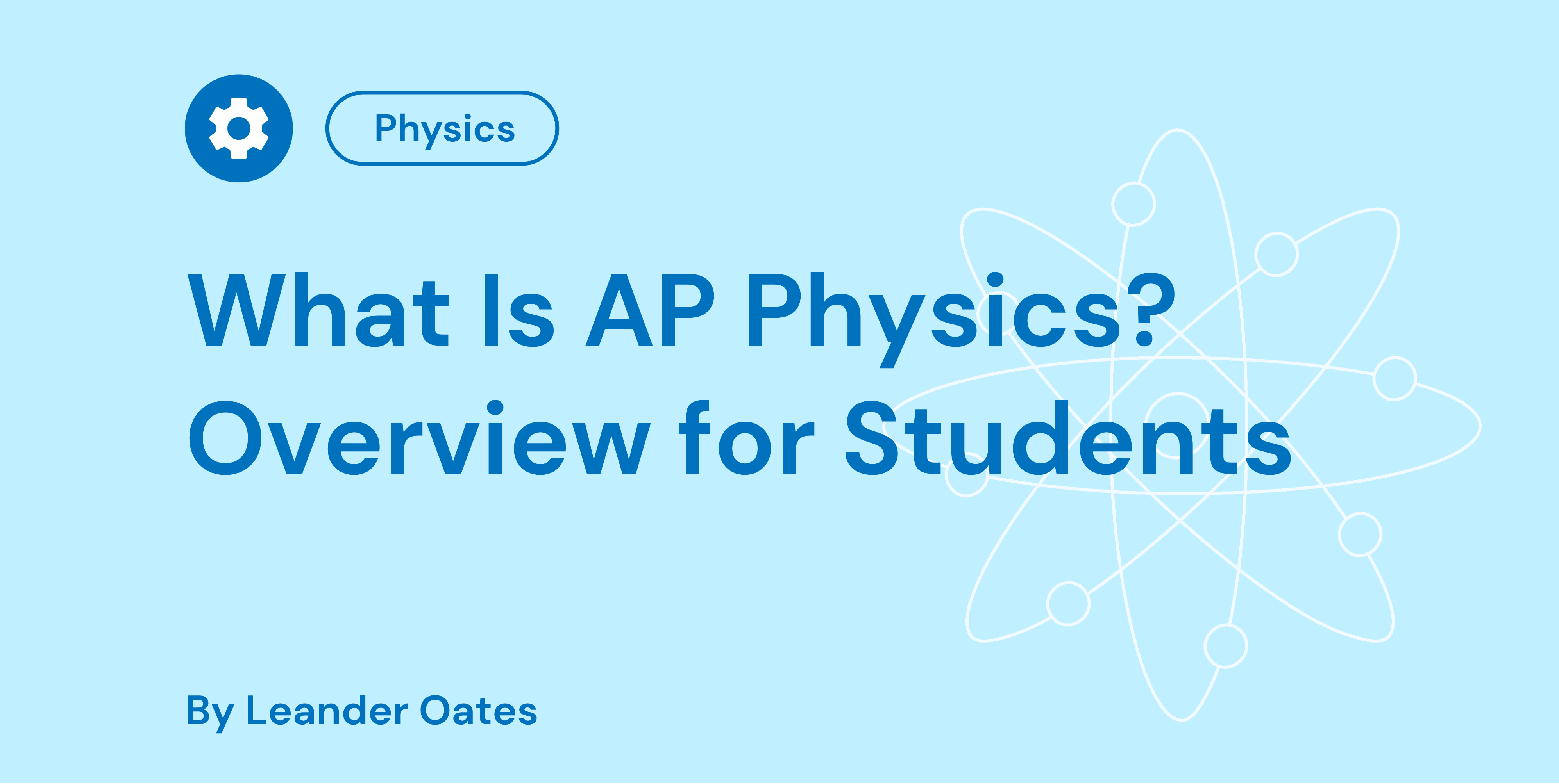 What Is AP Physics? Overview for Students