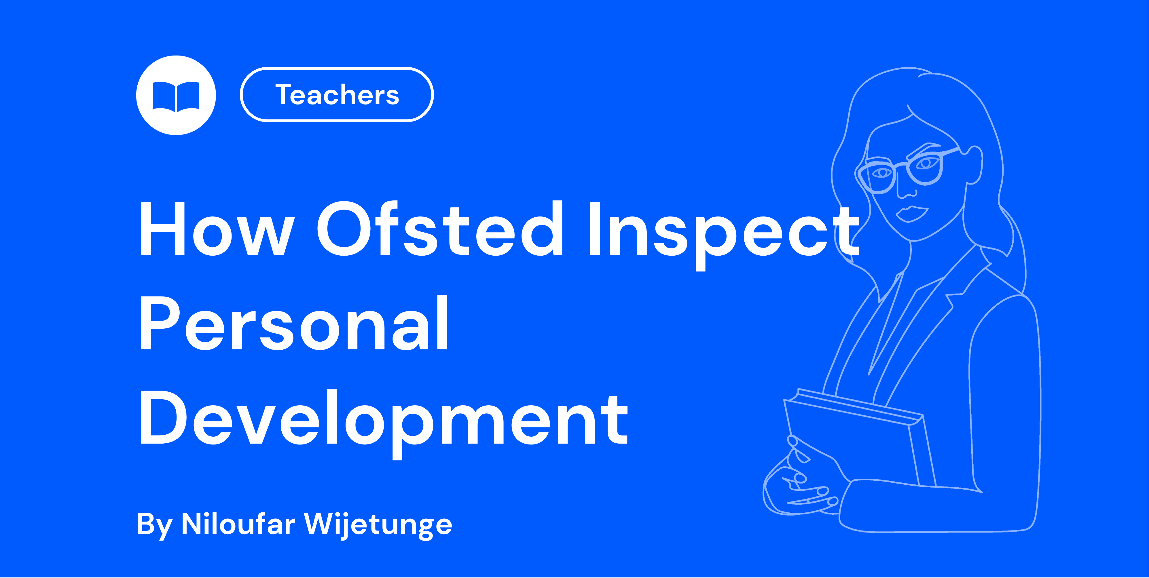 How Ofsted Inspect Personal Development