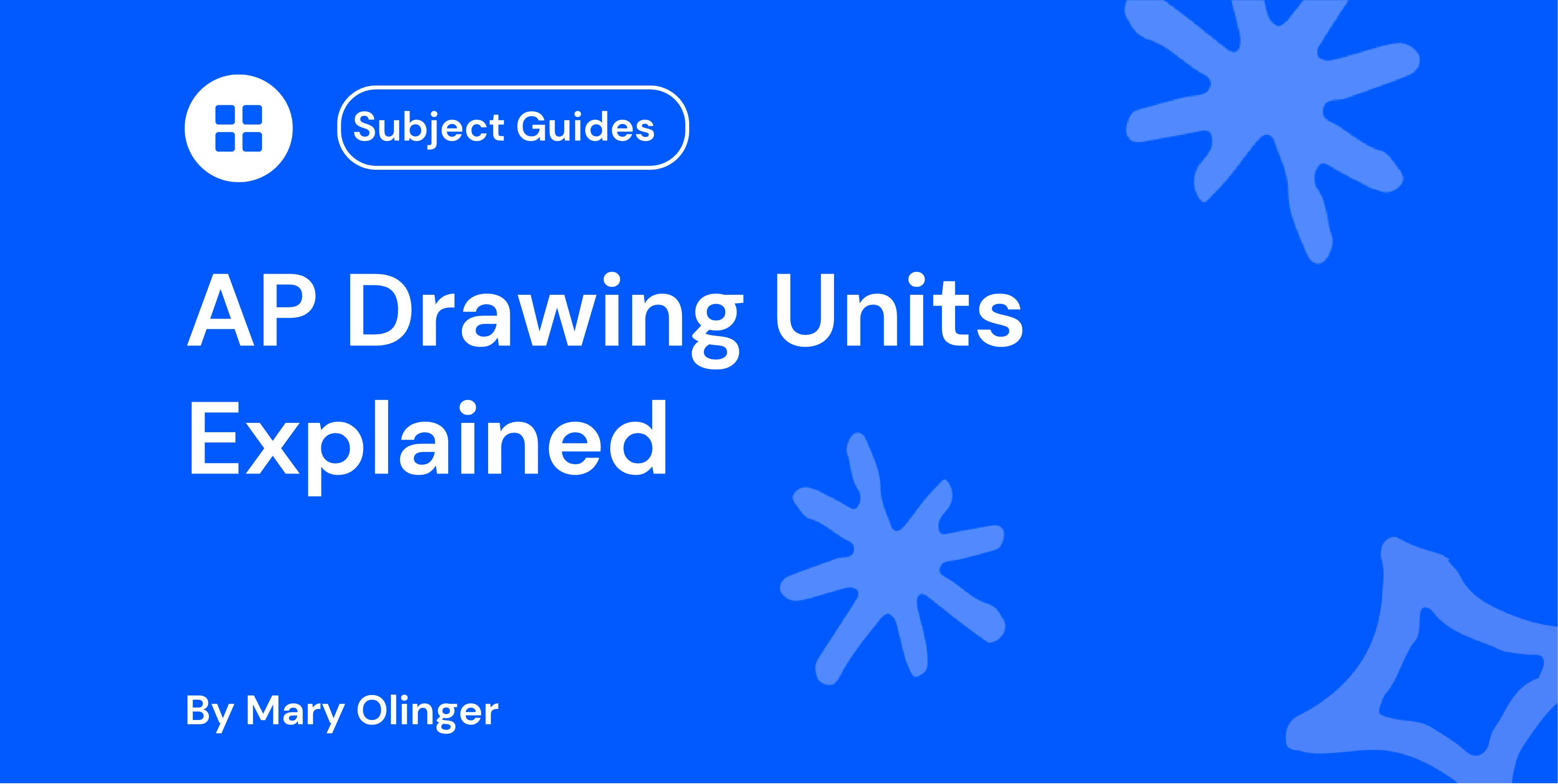 AP Drawing Units Explained