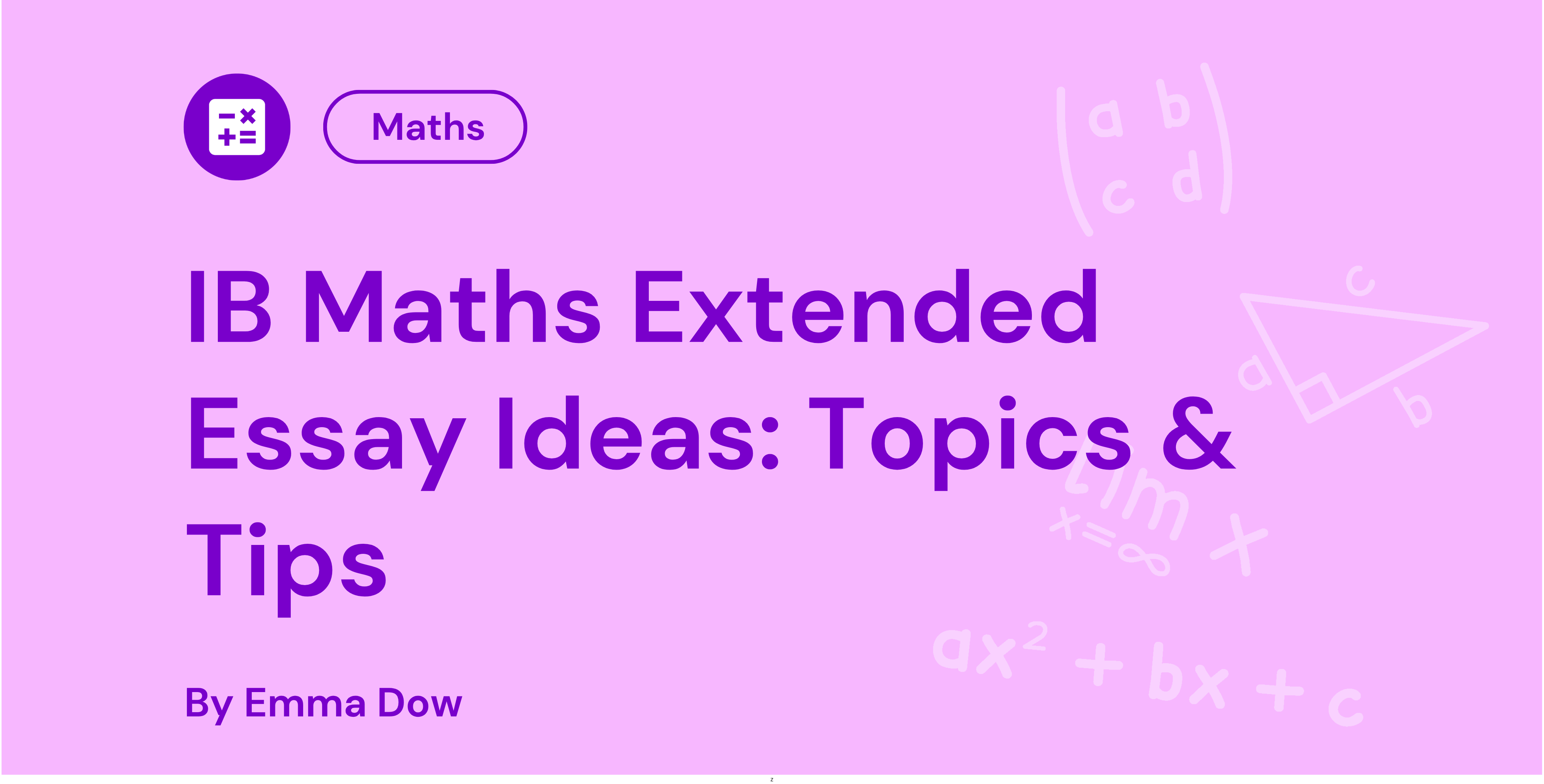 IB Maths Extended Essay Ideas & Examples