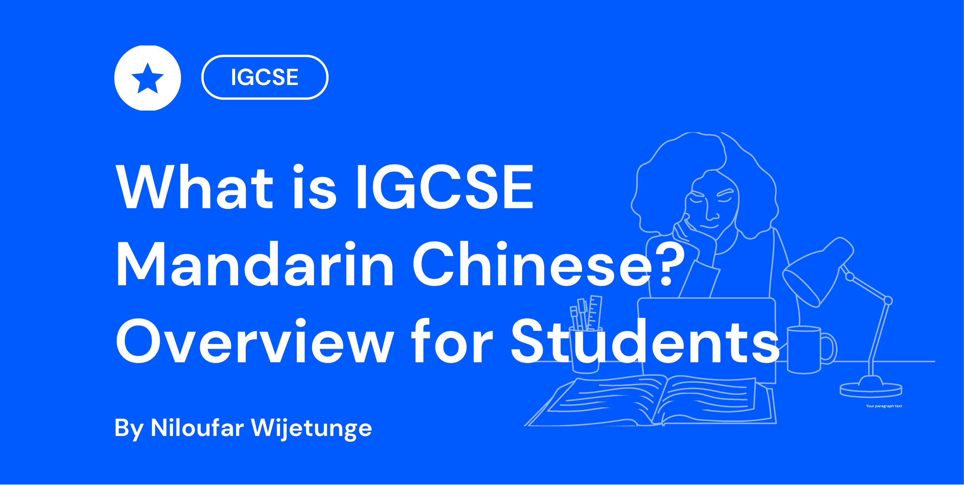 What is IGCSE Mandarin Chinese? Overview for Students