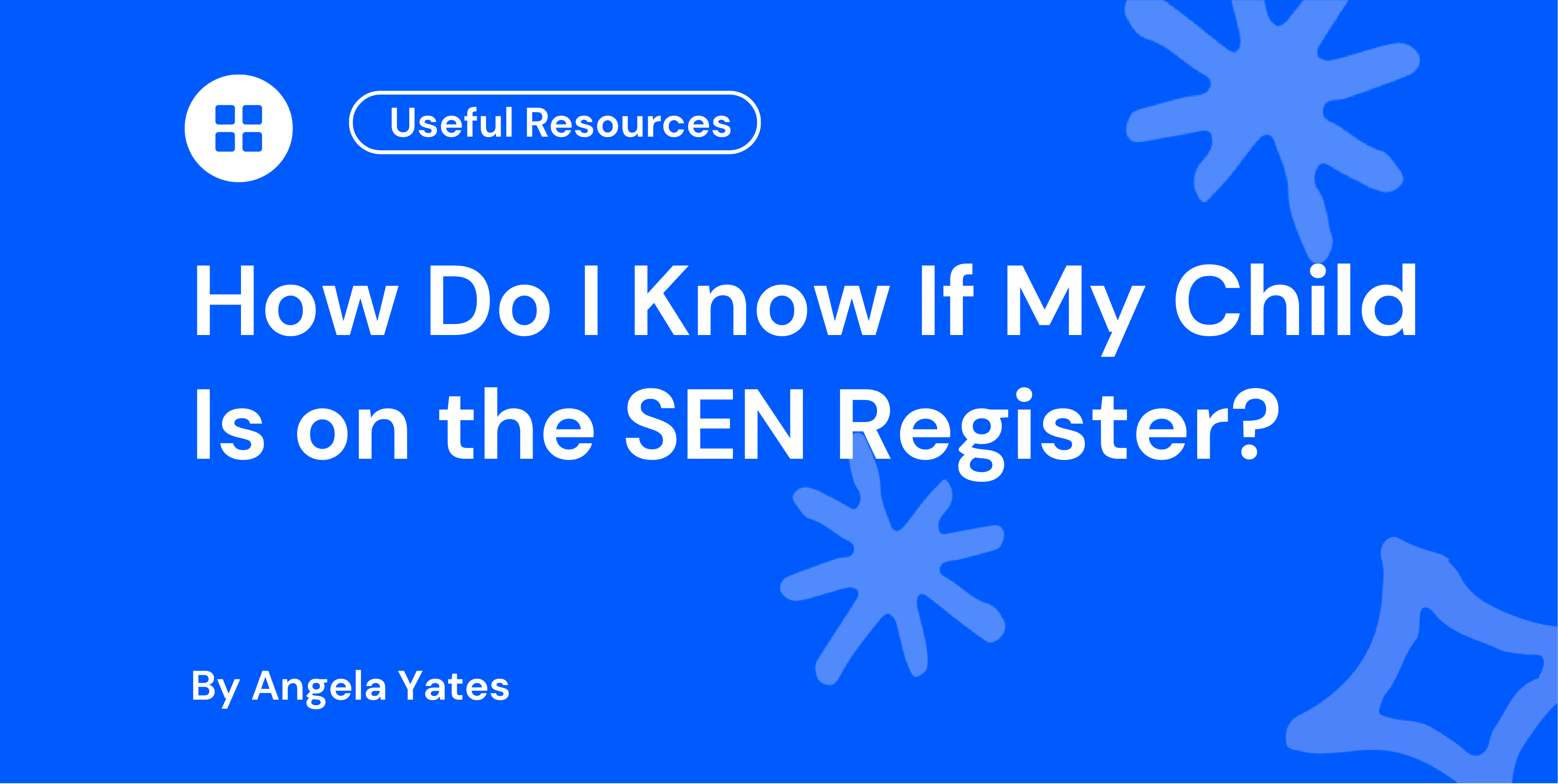 How Do I Know If My Child Is on the SEN Register?