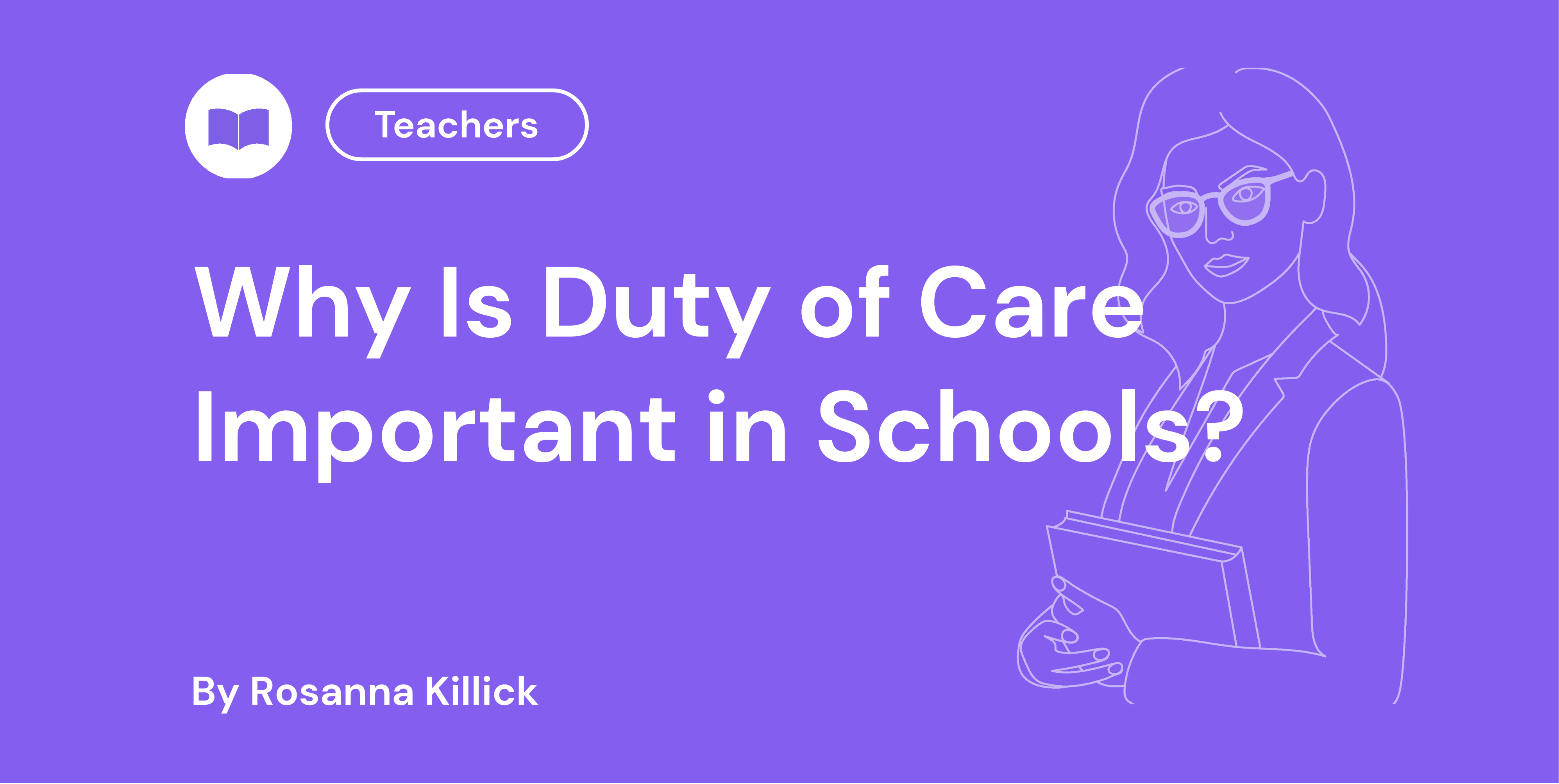 Why Is Duty of Care Important in Schools?