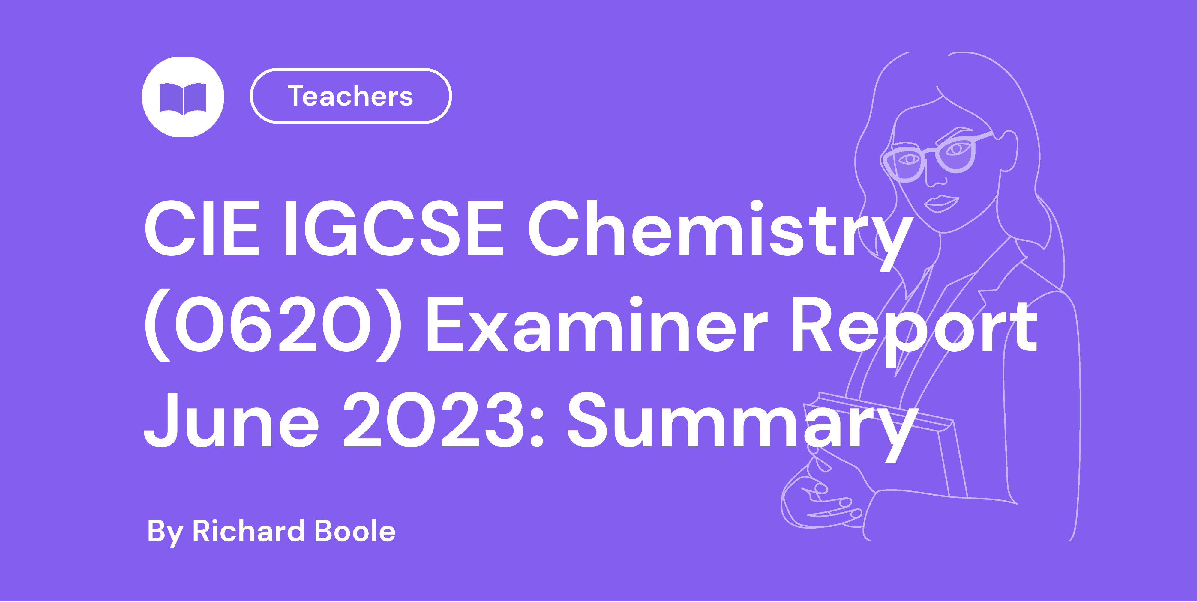Cie Igcse Chemistry 0620 Examiner Report June 2023 Summary