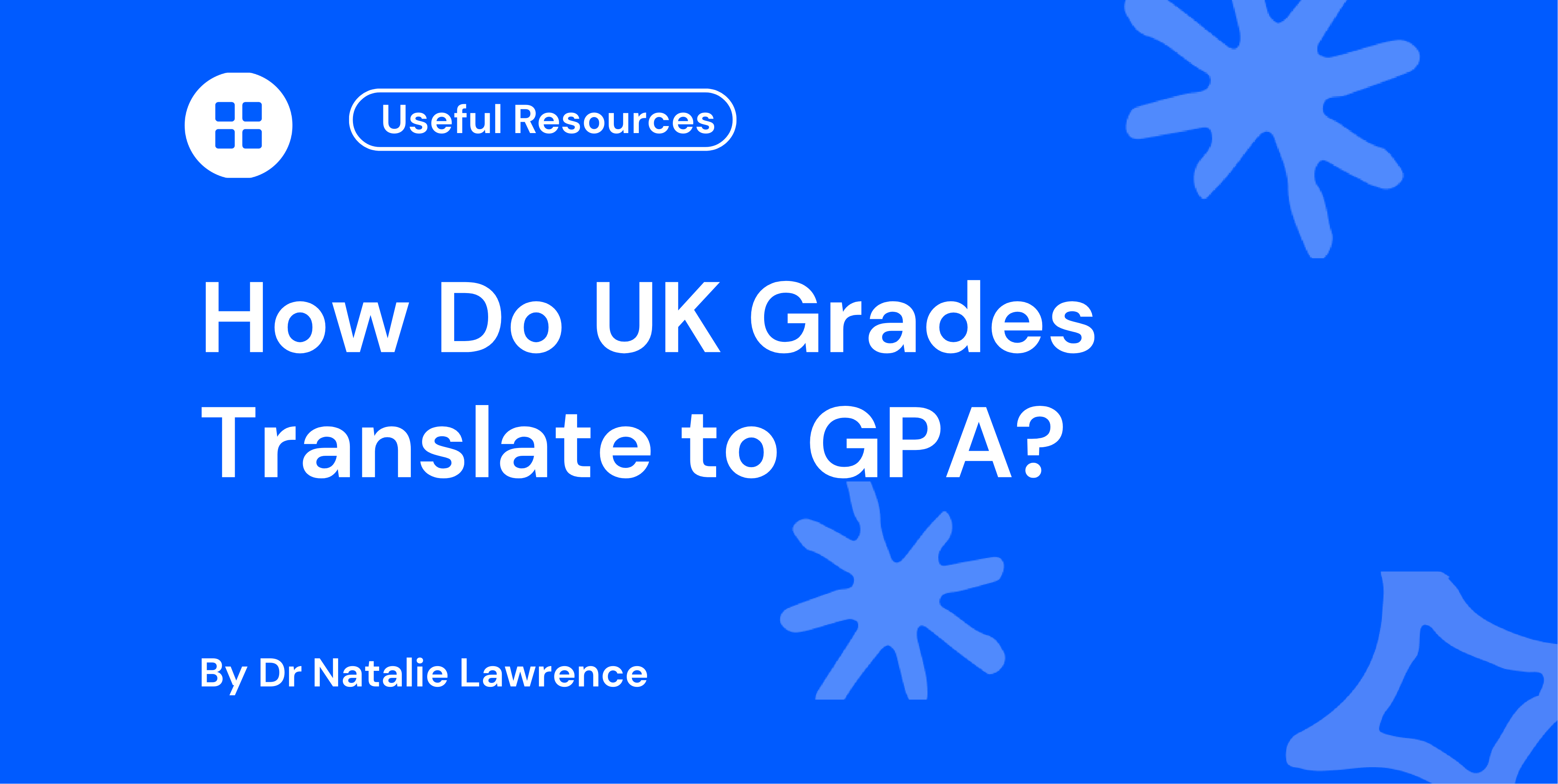 How Do UK Grades Translate to GPA?