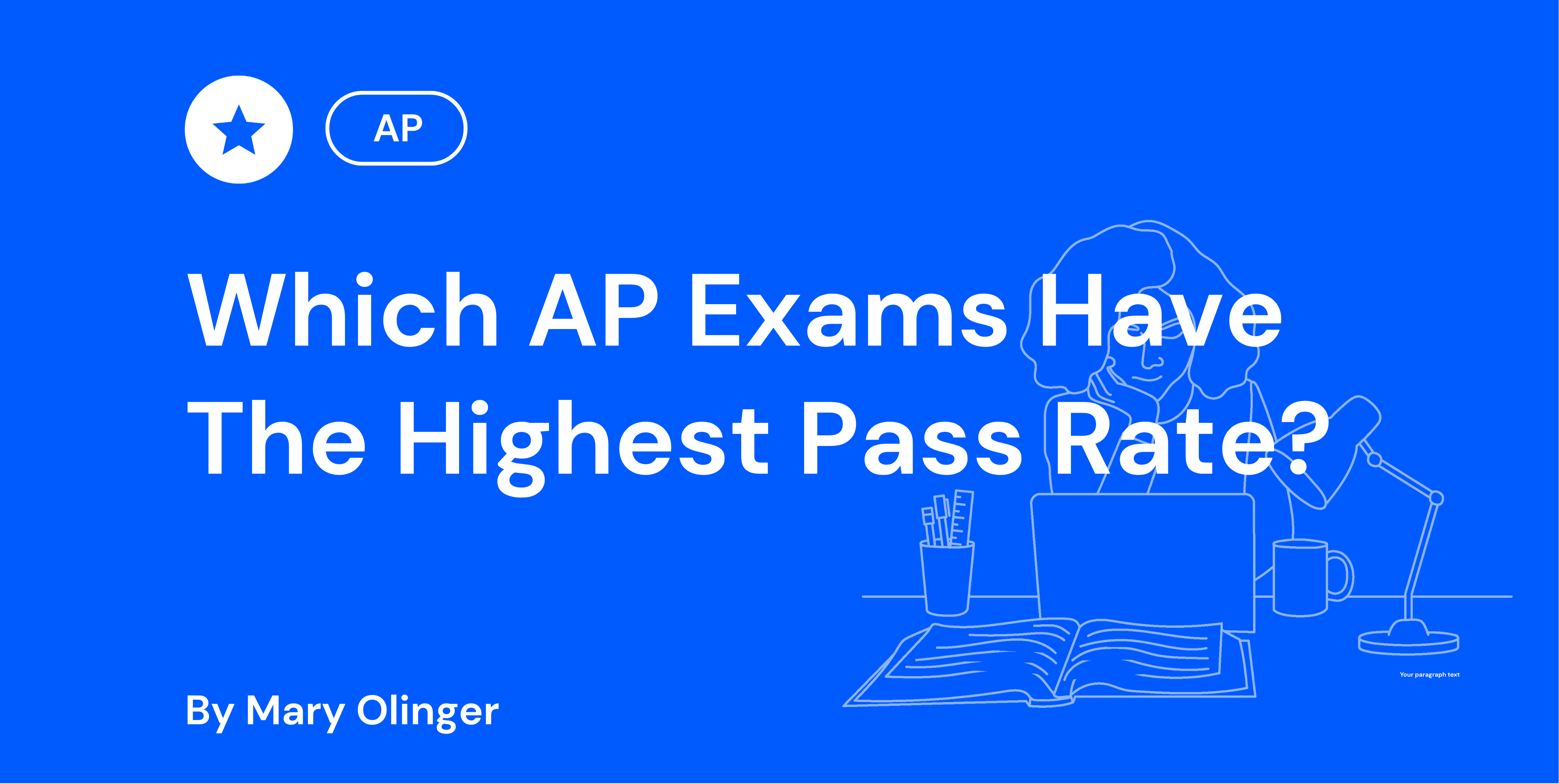 Which AP Exams Have The Highest Pass Rate?