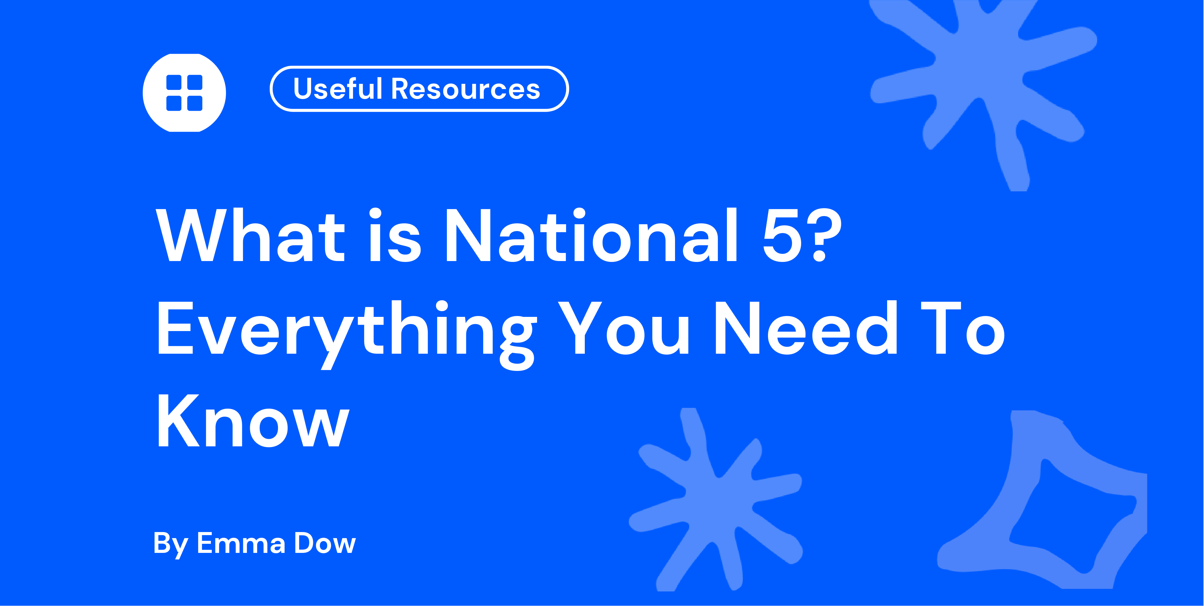 What is National 5? Everything You Need To Know
