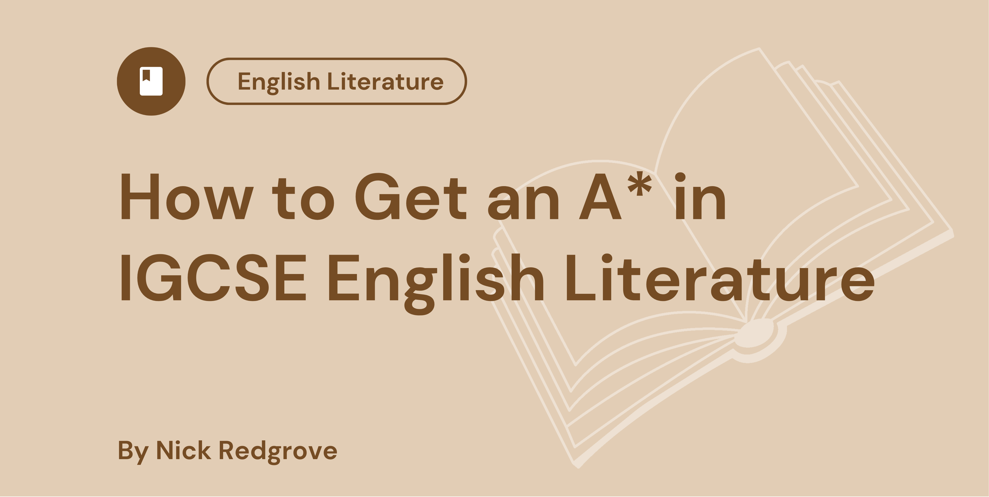 How to Get an A* in IGCSE English Literature