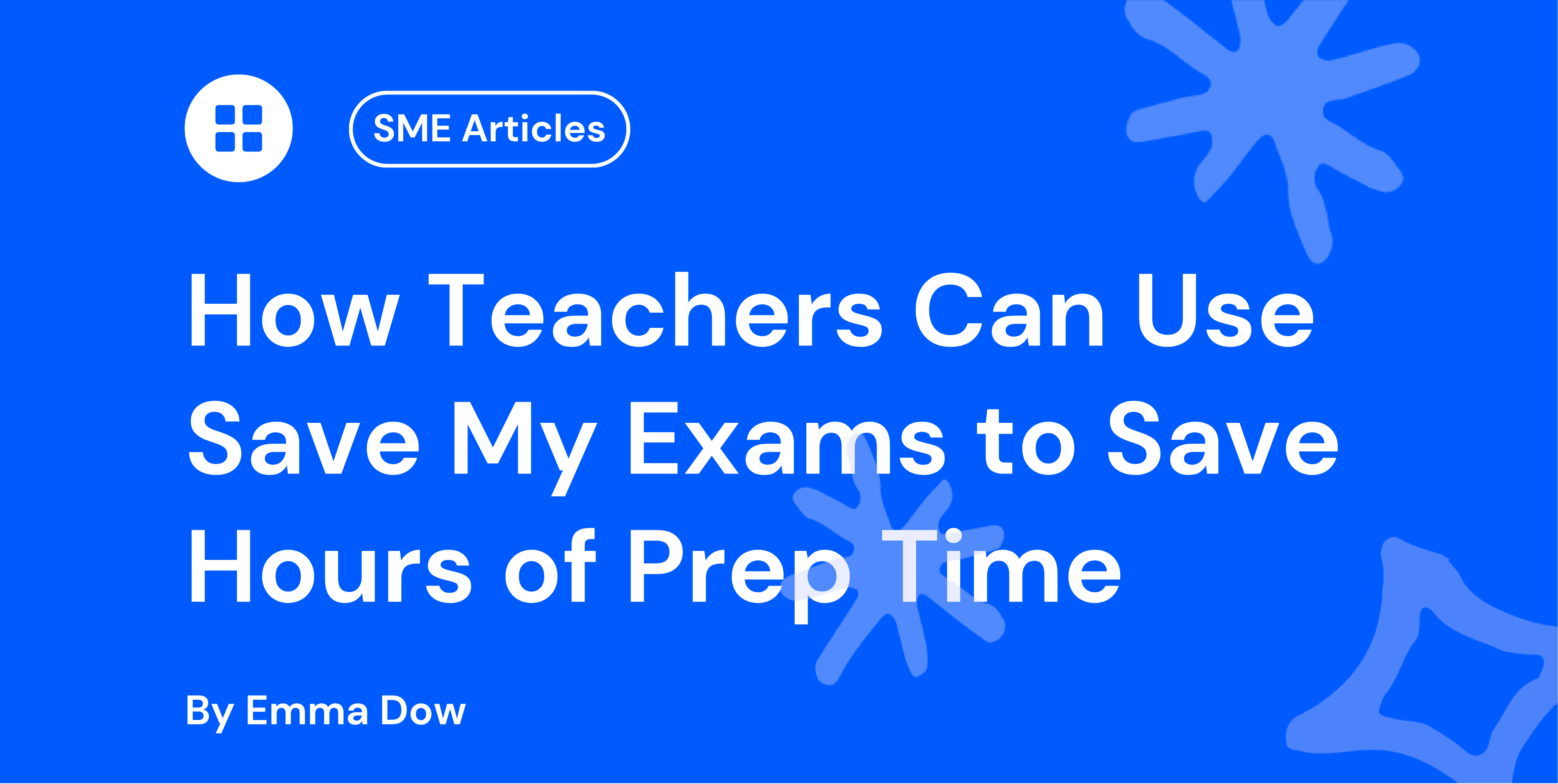 How Teachers Can Use Save My Exams