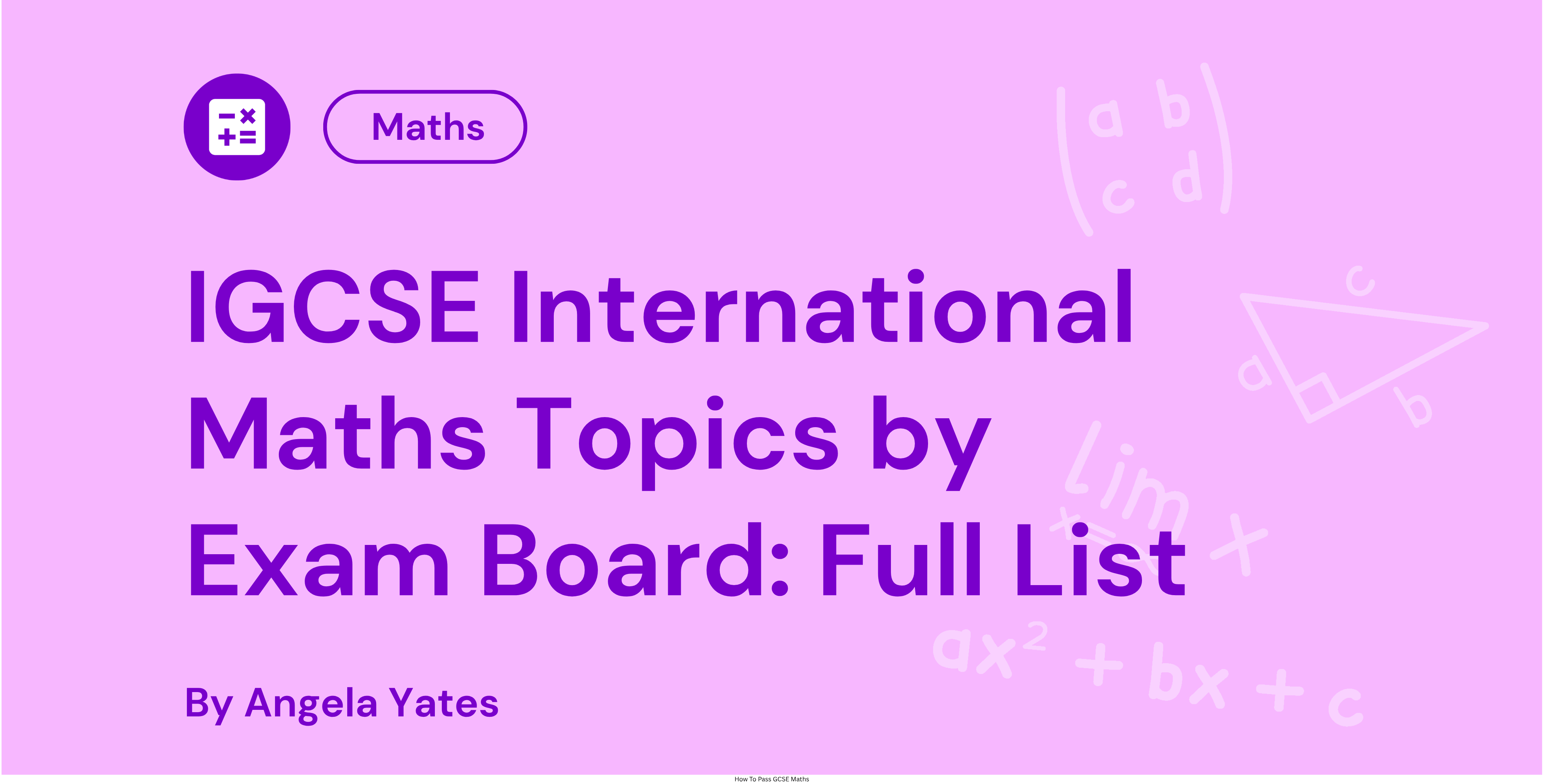 IGCSE International Maths Topics by Exam Board: Full List